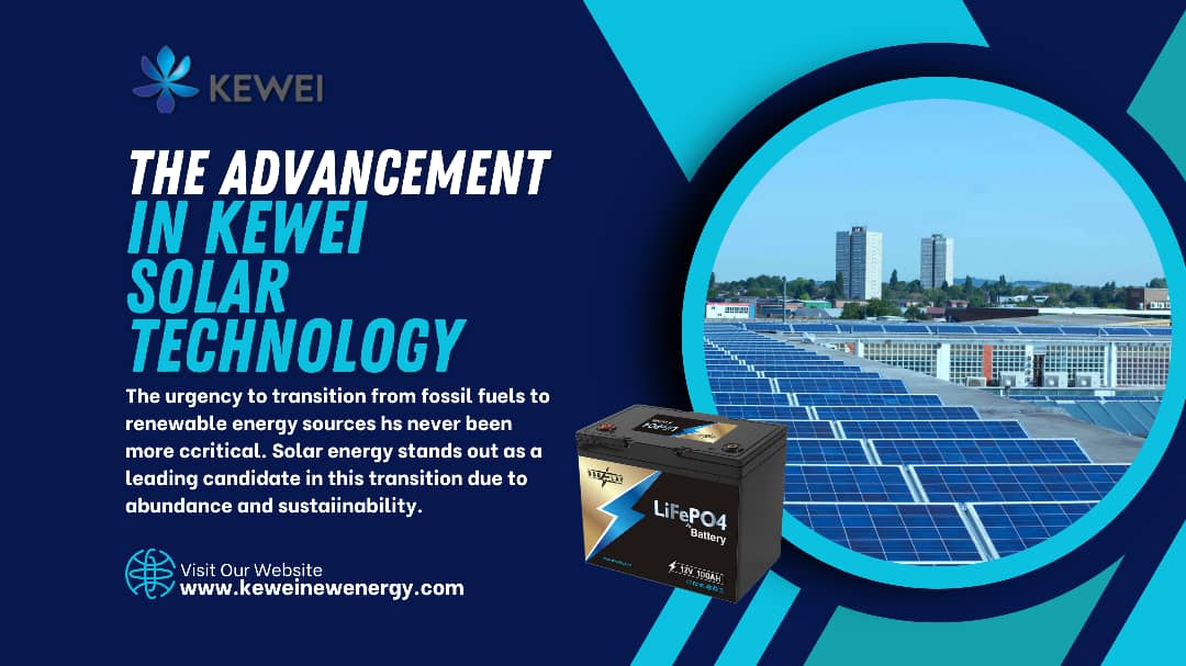 Advancements in Kewei Solar Technology – Kewei New Energy